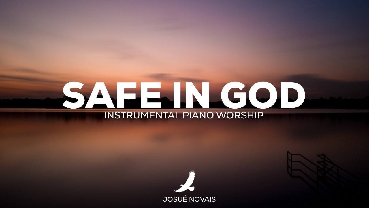 SAFE IN GOD // PIANO WORSHIP // 4 HOURS INSTRUMENTAL - YouTube