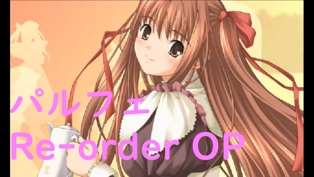 パルフェ ～ショコラ second brew～ Re-order OP/Parfait Re-order OP - YouTube