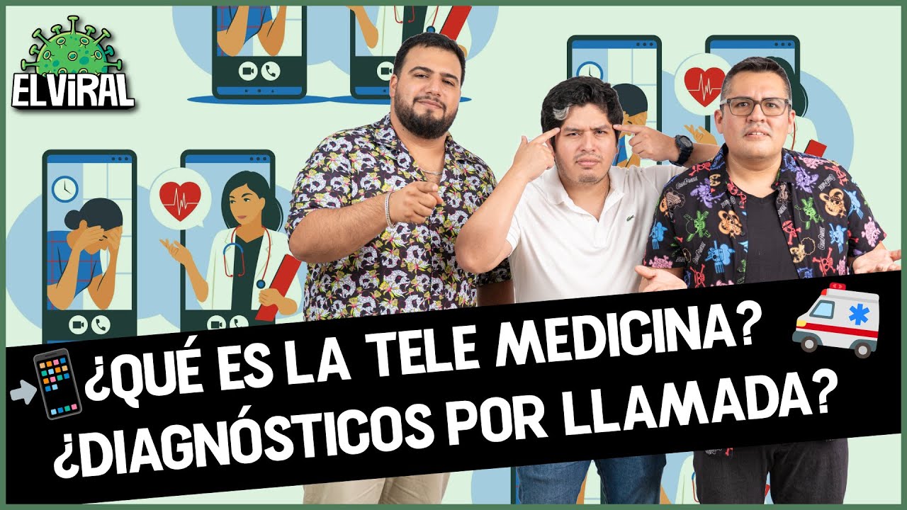 EL VIRAL🦠 - ¿CÓMO FUNCIONA LA TELE MEDICINA? - YouTube