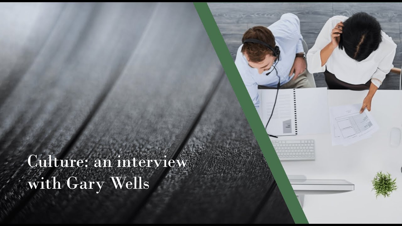 Culture: an interview with Gary Wells - YouTube
