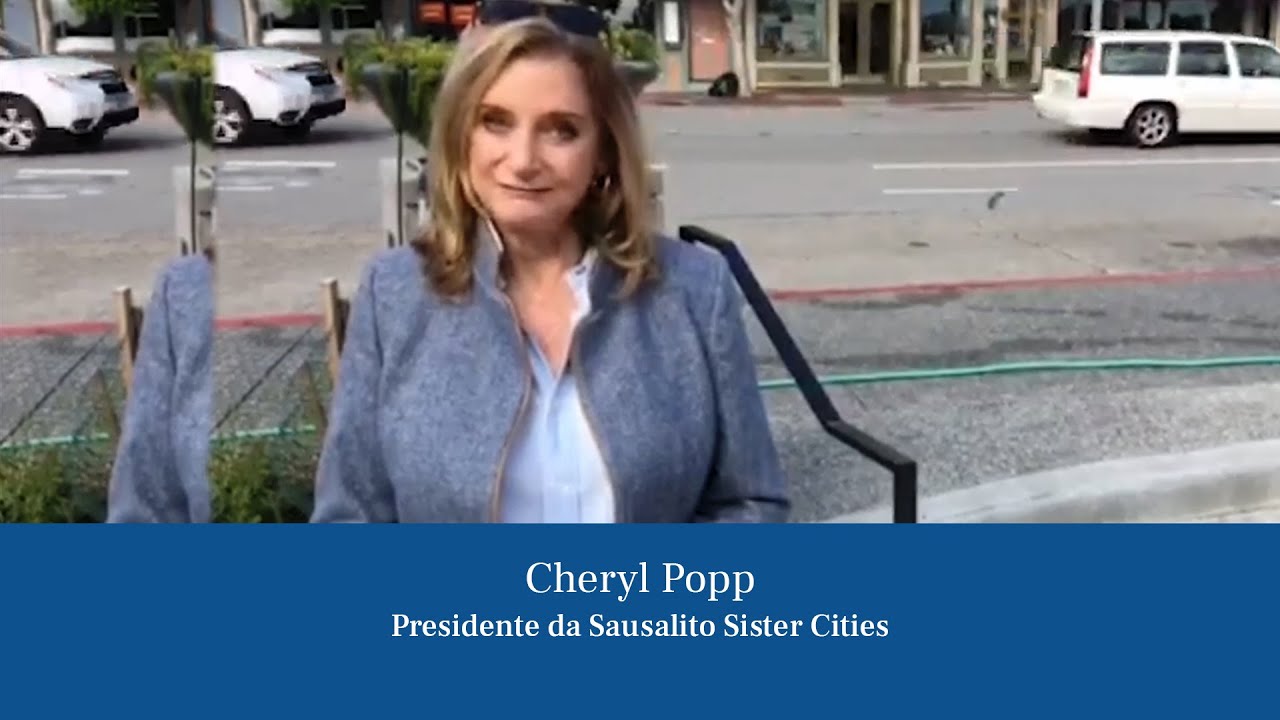 Cheryl Popp: As mudanças da Sausalito Sister Cities durante a pandemia ...