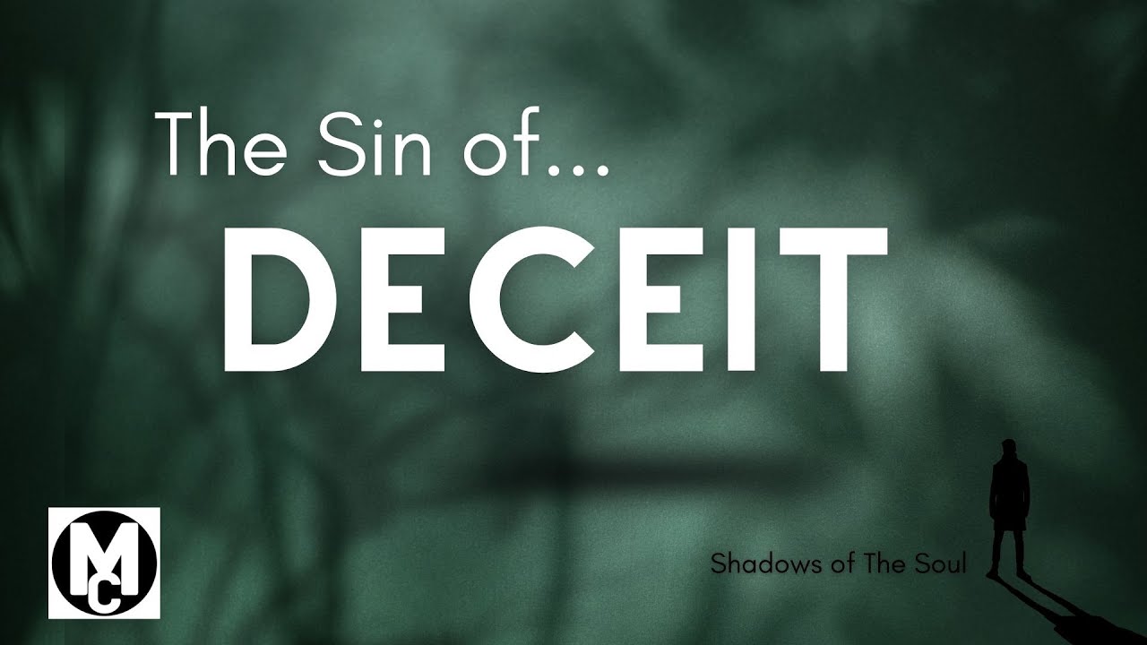 The Sin of Deceit - YouTube