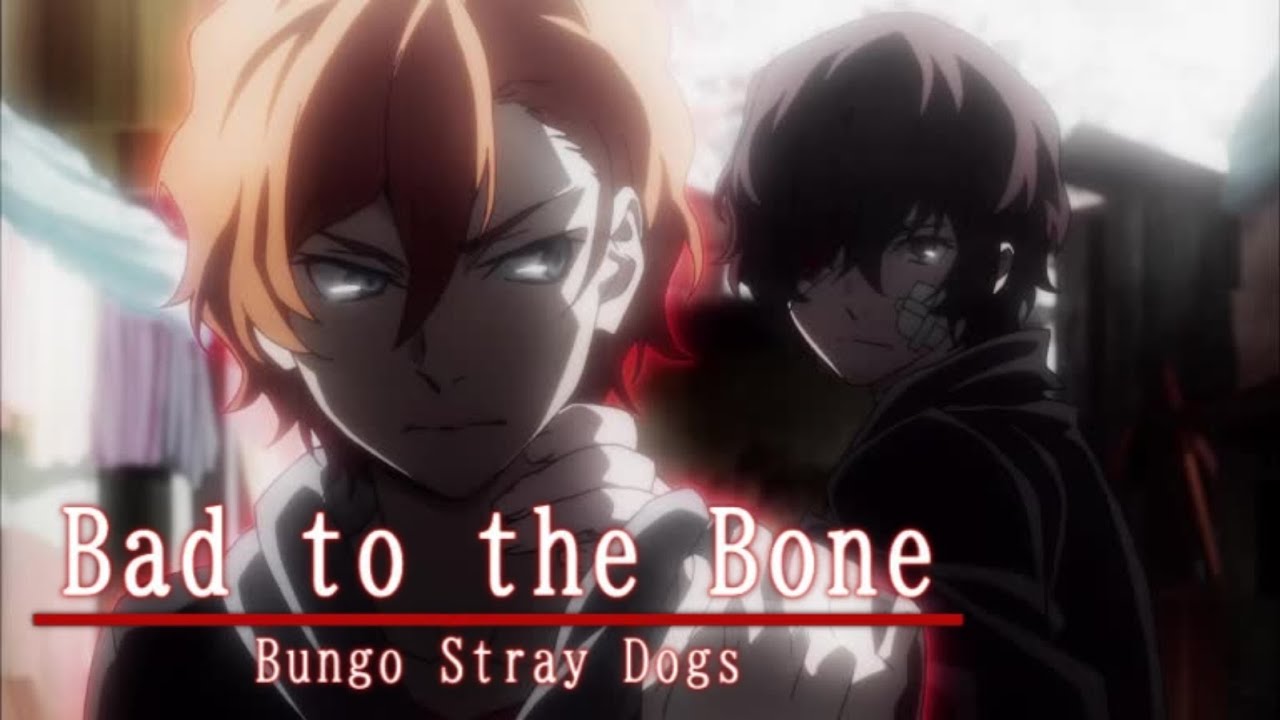 Bad to the Bone「AMV」 Bungo Stray Dogs | Chuuya - YouTube