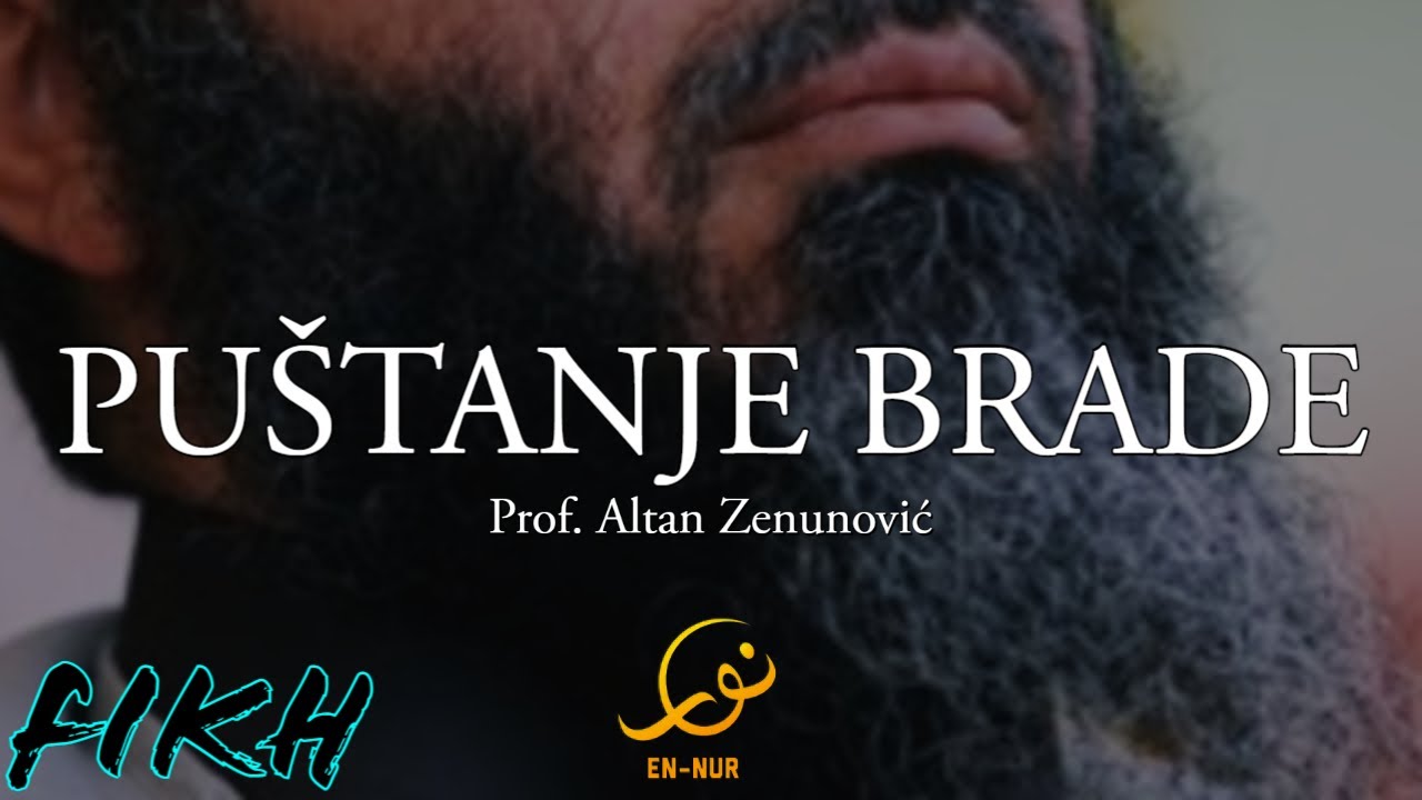 Puštanje brade // šejh Altan Zenunović (prof.) 🍁 - YouTube