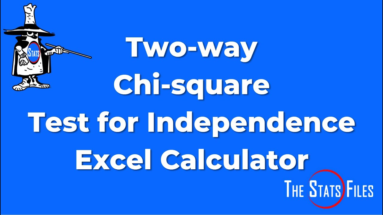 How to do a 2-way Chi-square Test for Independence (contingency table ...