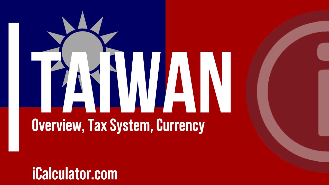 Taiwan Tax System - A Brief Overview - YouTube