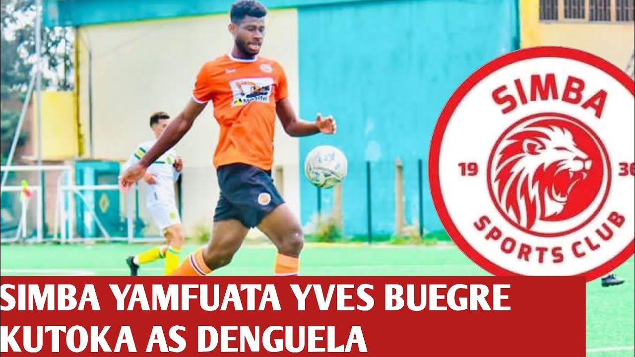 SIMBA YAINGIA VITANI KUWANIA SAINI YA YVES ETIENNE BUEGRE - YouTube