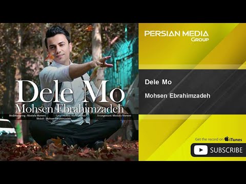 Mohsen Ebrahimzadeh - Dele Mo
