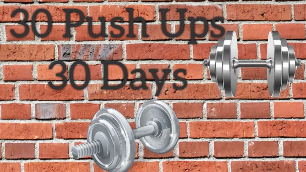 30 Push Ups 30 Days Challenge!! - YouTube