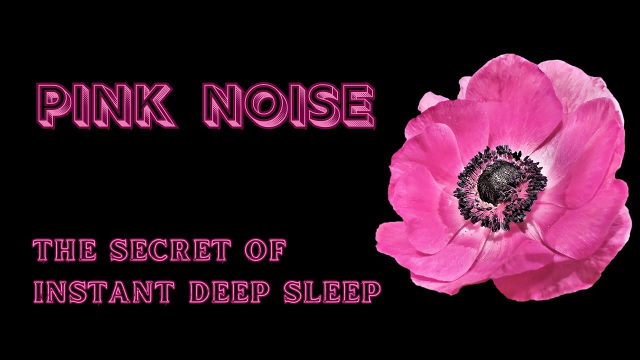 Pink Noise: The Secret to INSTANT Deep Sleep (10 Hour Relaxing Sound ...