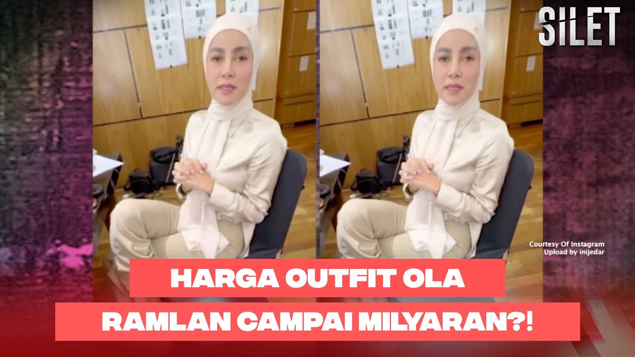 FANTASTIS! Harga Outfit Ola Ramlan Capai Milyaran Sekali Jalan! | SILET ...