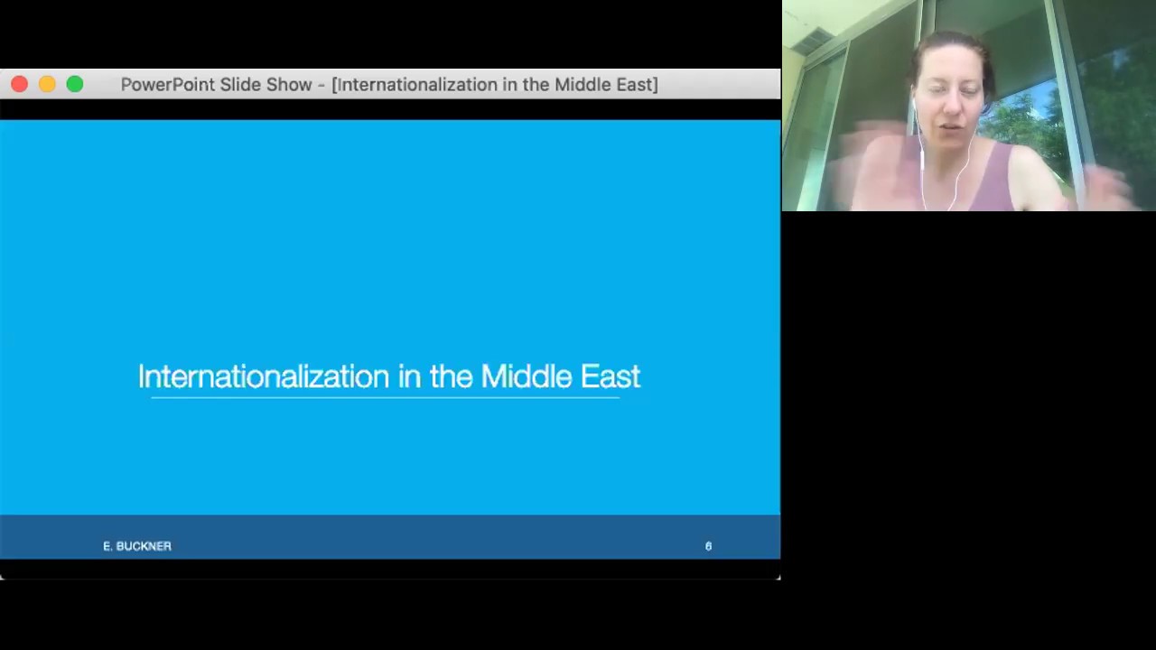 Dr. Elizabeth Buckner - "Internationalization and the Middle East and ...