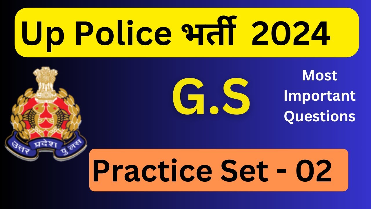 UP Police Constable 2024 |UP Police GS Practice set 02 |UPP Constable ...