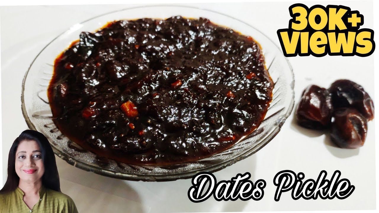 Dates Pickle | മലബാർ സ്പെഷ്യൽ ഈന്തപഴം അച്ചാർ | Eenthapazham Achaar ...