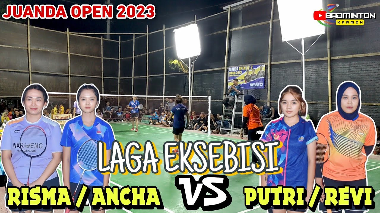 JUANDA OPEN 2023‼️LAGA EKSEBISI || RISMA/ANCHA VS PUTRI/REVI - YouTube