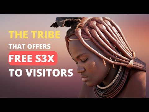 10 AMAZING FACTS ABOUT THE HIMBA TRIBE #2 || the tribe that offers free ...