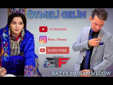 Batyr Muhammedow - Öymeli gelin