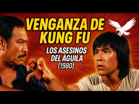 Los Asesinos del Águila 🦅 | Épica Venganza de Kung Fu Clásico (1980)