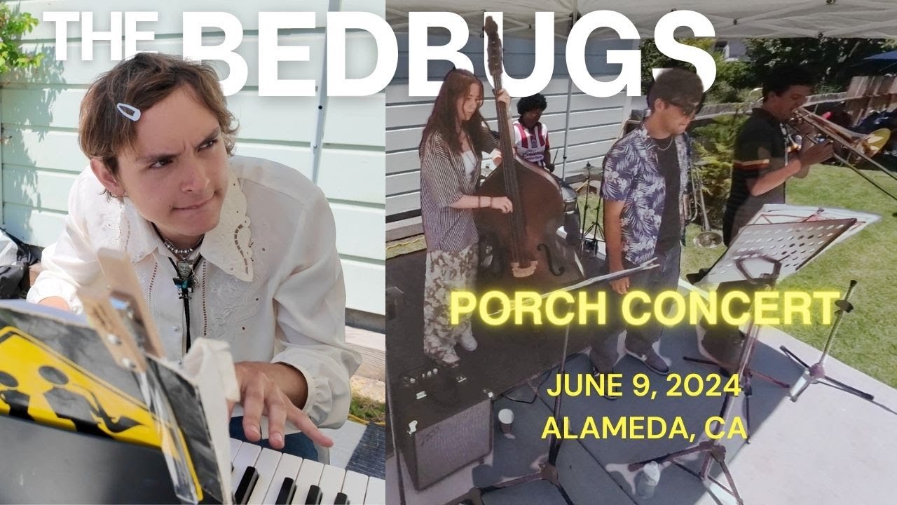 Bedbugs Porch Concert, June 9th 2024, Alameda CA - YouTube