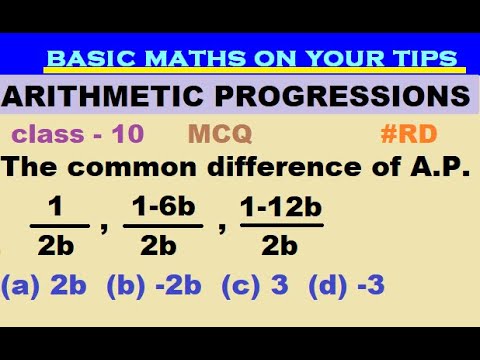 The common difference of AP 1/2b, 1-6b/2b, 1-12b/2b #RD #class10 - YouTube