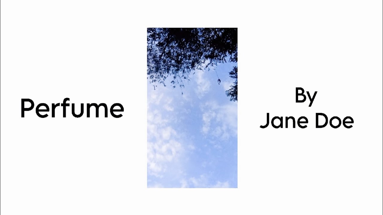 Jane Doe - Perfume (Visualiser) - YouTube