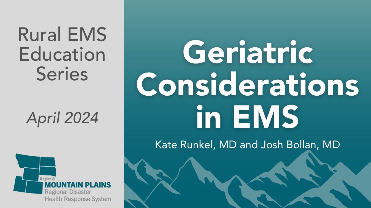 Rural EMS Education Series | Geriatric Considerations in EMS - YouTube