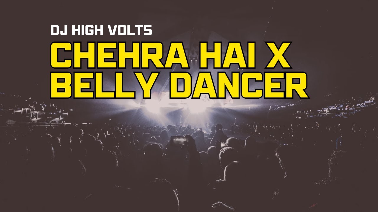 chera hai ya chand khila hai x belly dancer dj high volts 💥 - YouTube