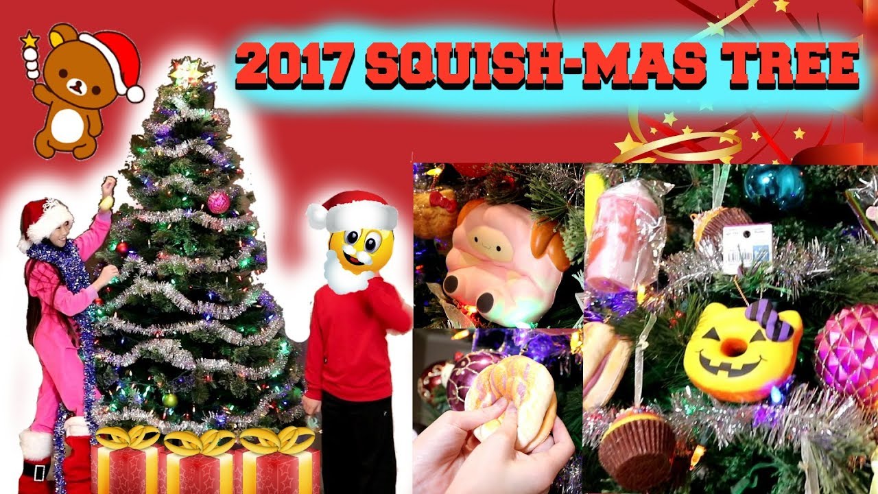SQUISH-MAS TREE 2017 Squishy Christmas Tree!!! - YouTube
