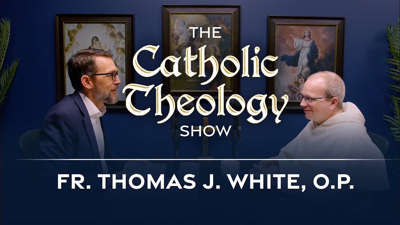 Exploring the Catholic Spiritual Life w/ Fr. Thomas Joseph White, O.P ...