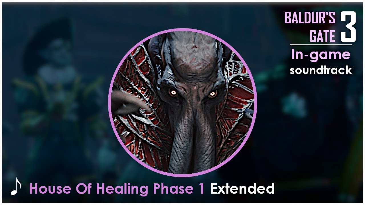 Baldur's Gate 3 OST : Battle - House Of Healing Phase 1 | Extended ...
