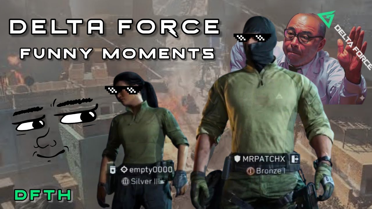 DELTA FORCE : Funny moments รวมคลิปหลุด รั่ว มั่วนิ่ม ของตี้เรา - MR ...