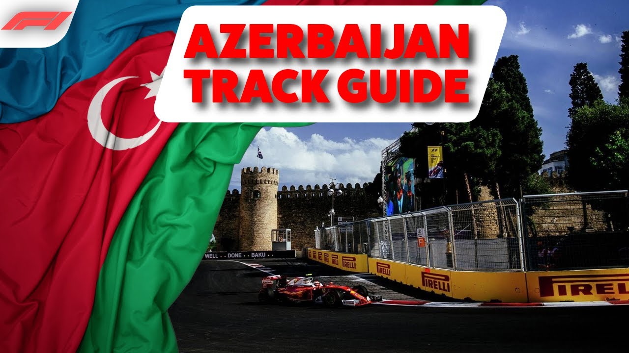 F1 Azerbaijan Track Guide All YOU need to know - YouTube