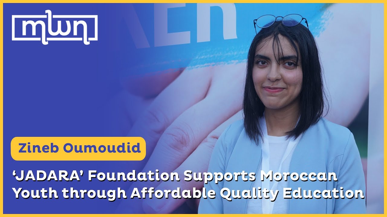 ‘JADARA’ Foundation Supports Moroccan Youth through Affordable Quality ...