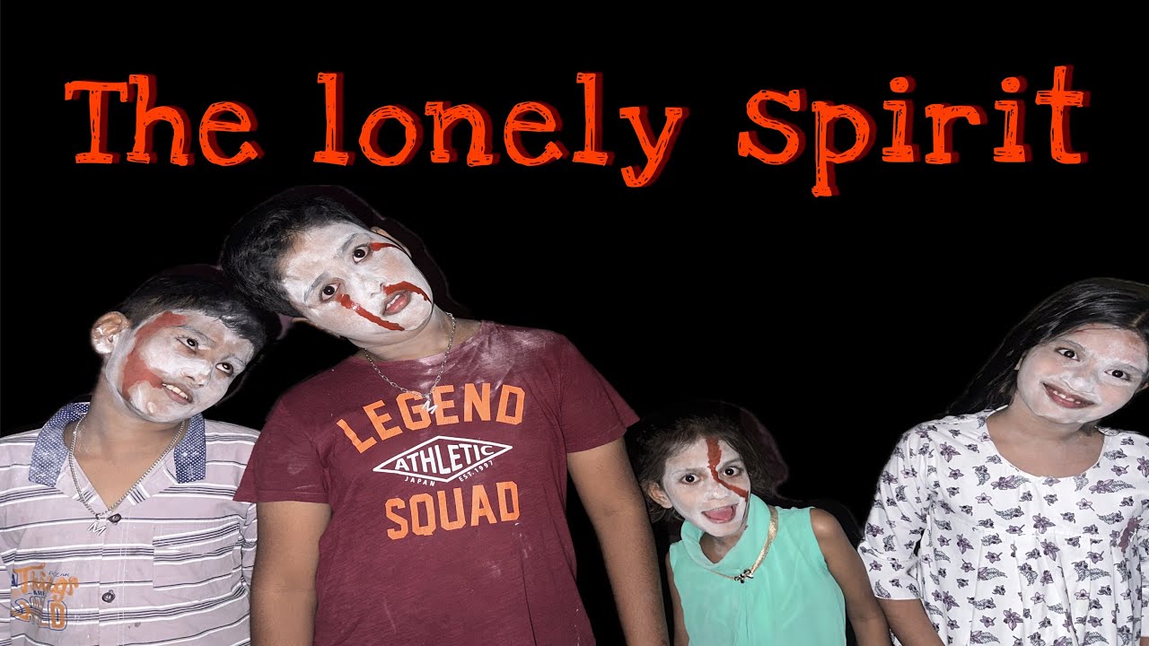 The Lonely Spirit..! - YouTube