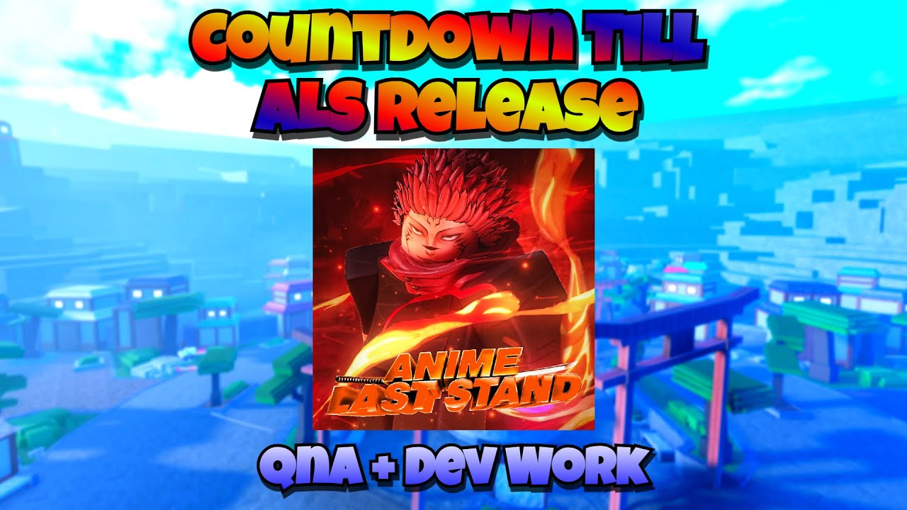 Countdown To Anime Last Stand - YouTube