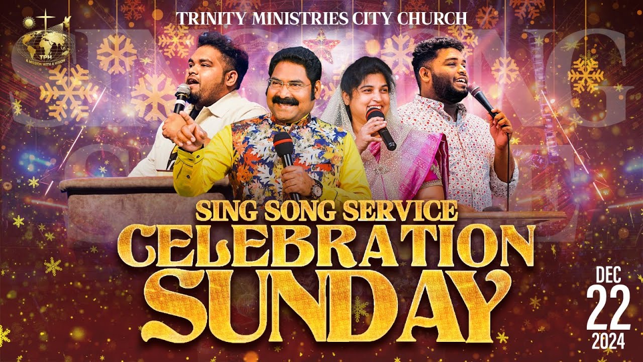 🔴 Live || CELEBRATION SUNDAY || December 22TH 2024 || Trinity ...