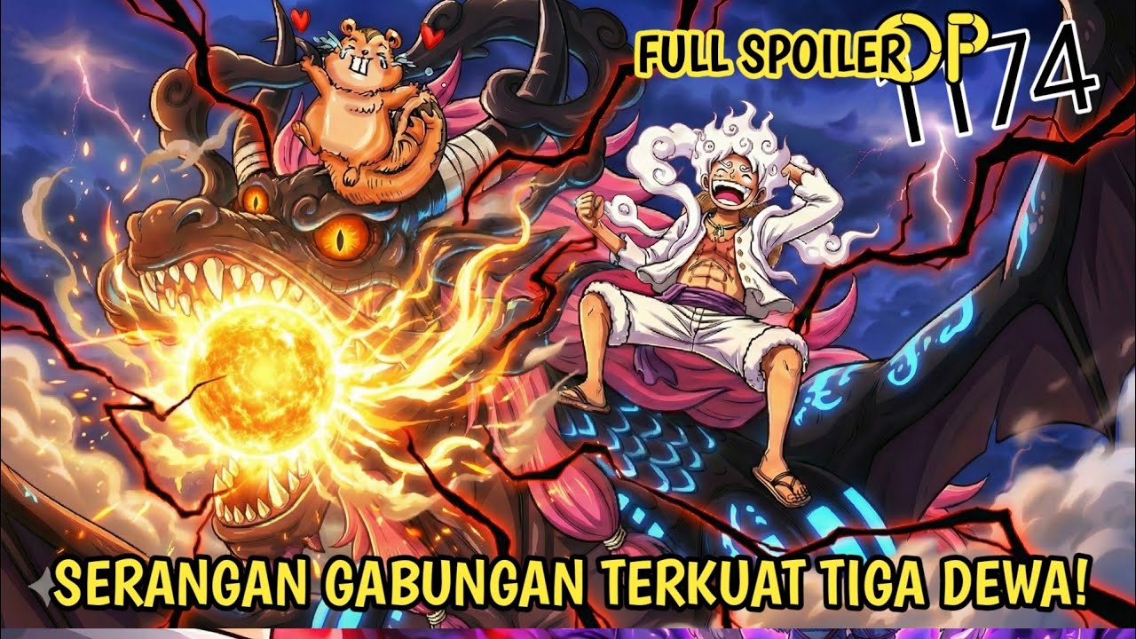 FULL SPOILER ONE PIECE 1174 - GILA! LUFFY RESMI JADI YG TERKUAT DI ...