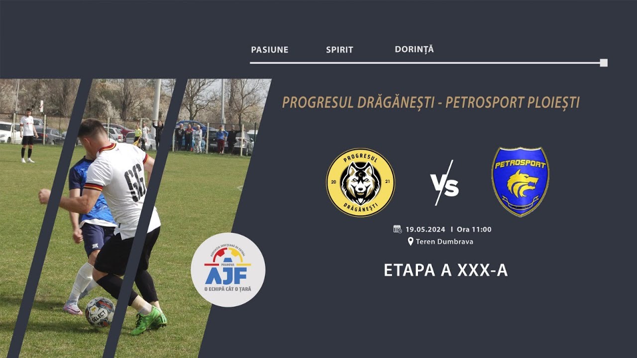 🎥 "PHSPORT" | LIGA A PRAHOVA | ETAPA 30 | PROGRESUL DRĂGĂNEȘTI ...