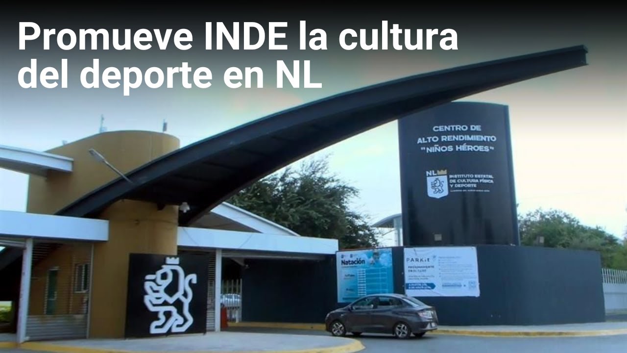 INDE promueve la cultura del deporte en NL - YouTube