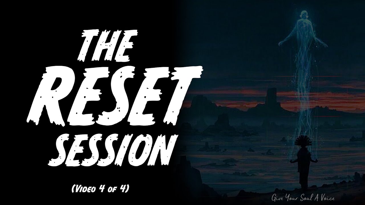 The RESET Session (Video 4 of 4) - YouTube