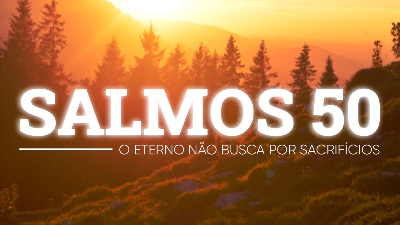 Salmos 50 - YouTube
