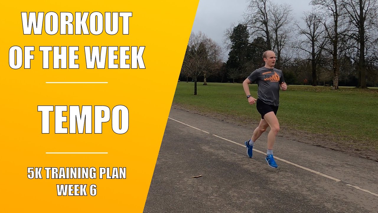 Tempo | Workout of the Week | 5K Training Plan Week 6 - YouTube