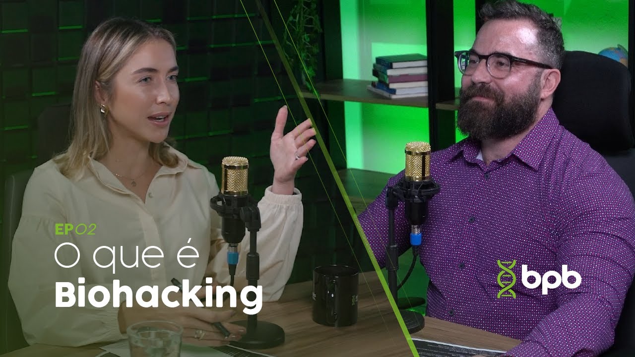 #EP02 - O QUE É BIOHACKING? - YouTube
