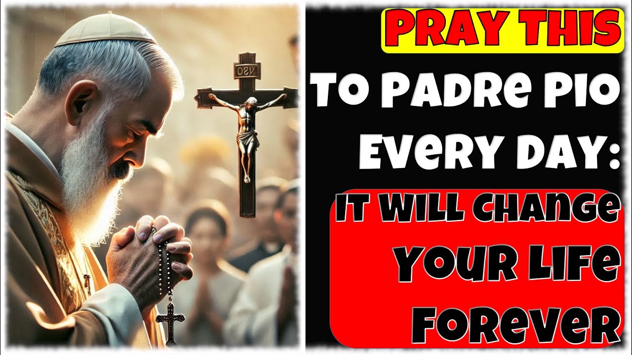 Powerful Prayer to Padre Pio: For Miracles, Joy, and Family Protection ...