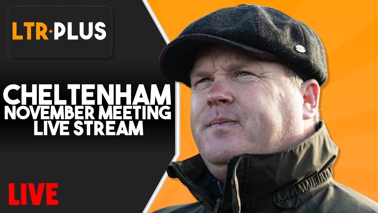 LIVE! Cheltenham November Meeting Preview | LTR ULTRA - YouTube