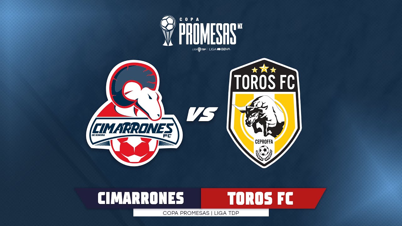 📹🐏 | Cimarrones de Sonora vs Toros FC Ceproffa | Copa Promesas Liga TDP ...