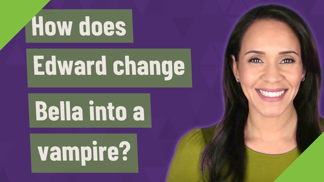 How Does Edward Change Bella Into A Vampire YouTube how-does-edward-change-bella-into-a-vampire-youtube