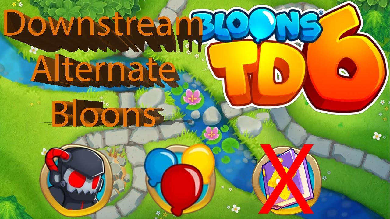 BTD6 Downstream - Alternate Bloons Walkthrough - YouTube