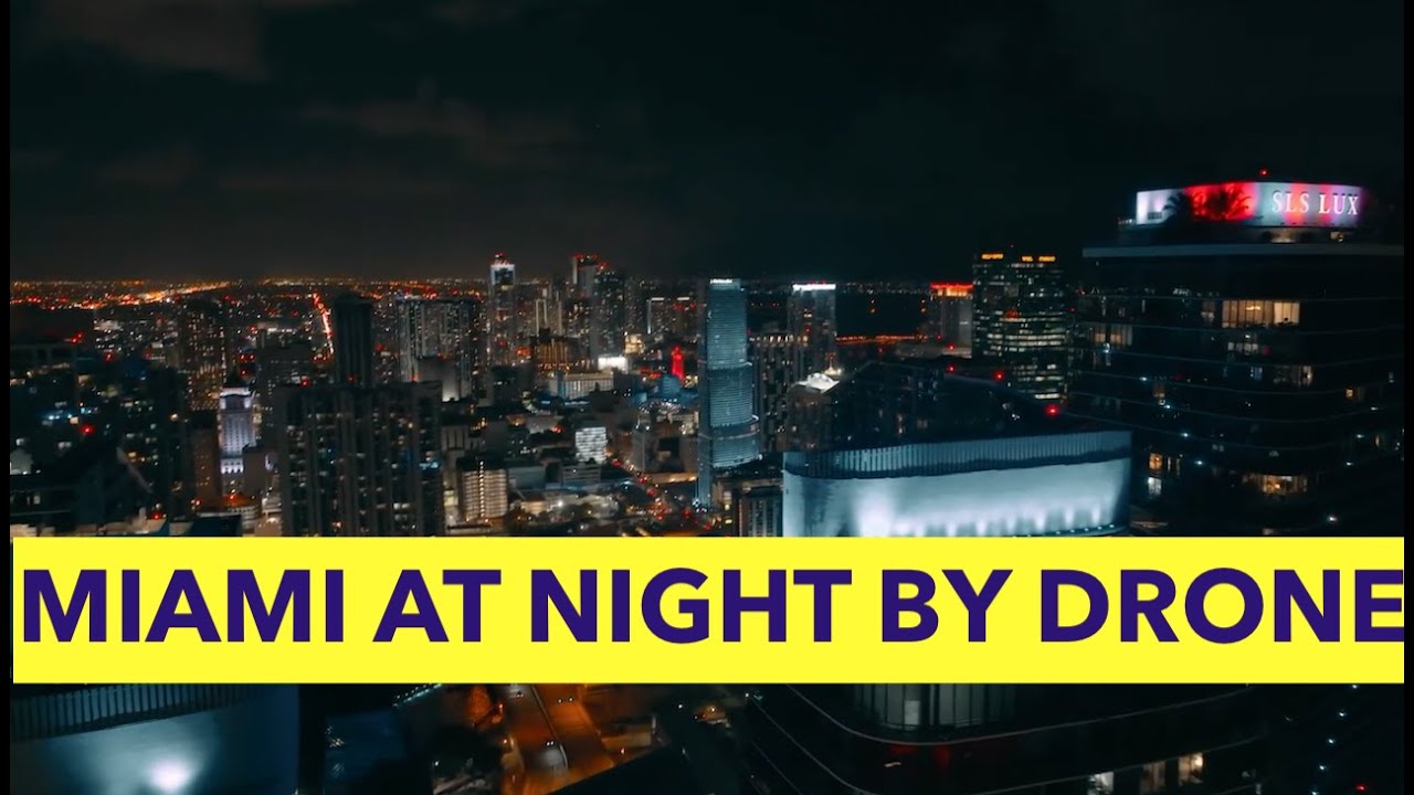 [Miami] Skyline Nighttime Drone Timelapse, Shot on DJI Mavic. Brickell ...
