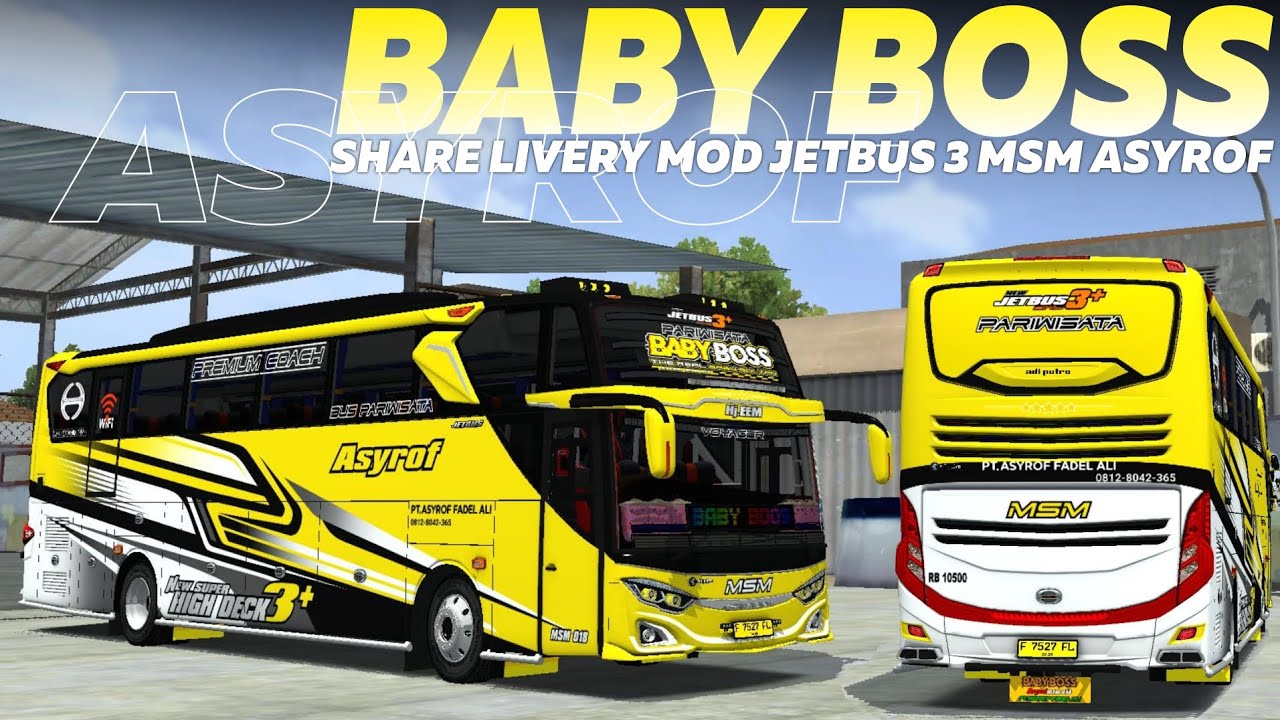msm asyrof baby boss || share livery mod bussid terbaru jetbus 3 ...